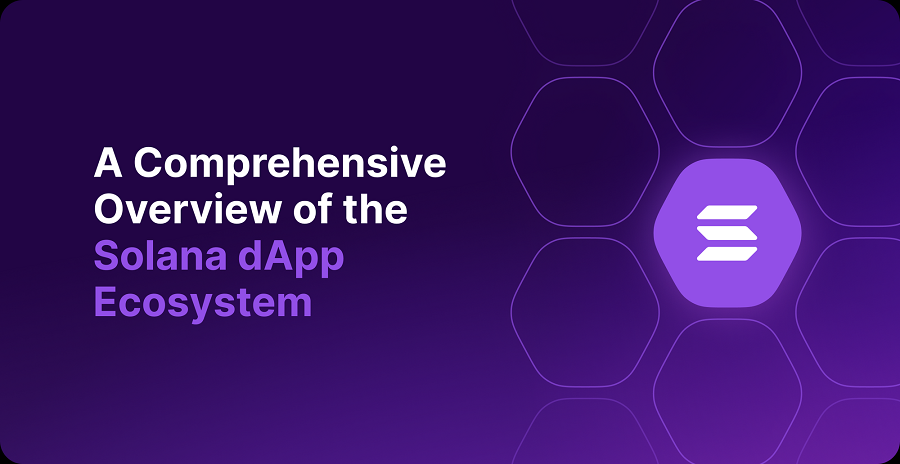 Solana dApp生态概览