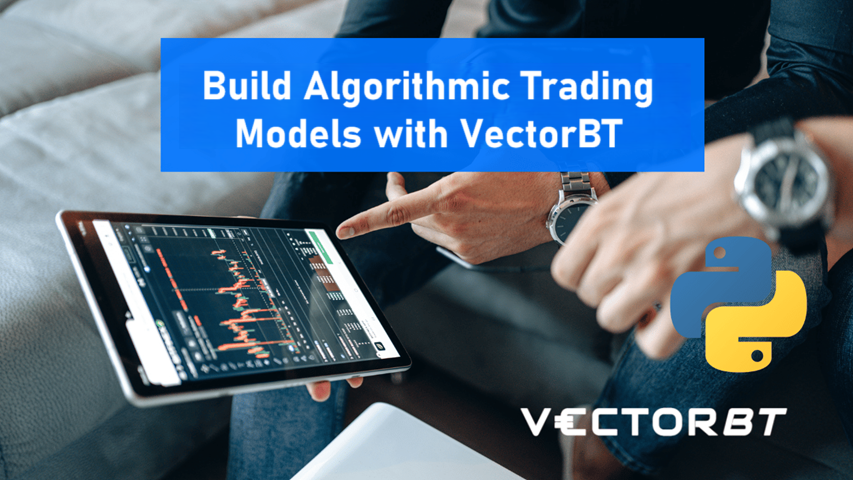 用VectorBT构建算法交易模型